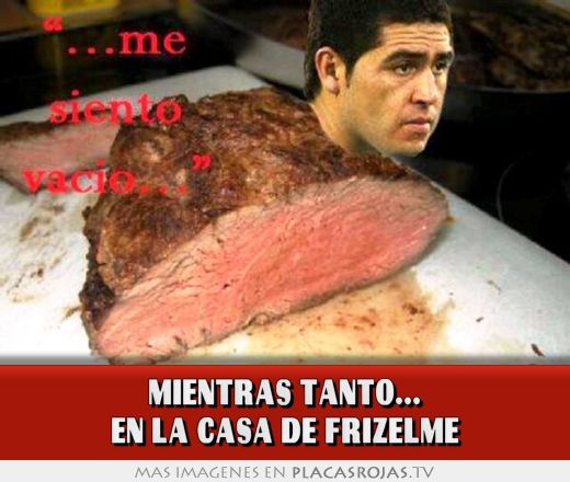 MIENTRAS TANTO... EN LA CASA DE FRIZELME - Placas Rojas TV