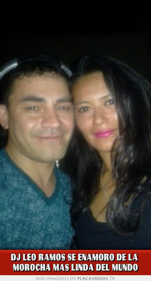 Dj leo ramos se enamoro de la morocha mas linda del mundo - Placas Rojas TV