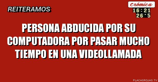 Persona abducida por su computadora por pasar mucho tiempo en una ...