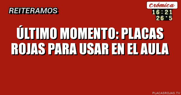 Último Momento Placas Rojas Para Usar En El Aula Placas Rojas Tv