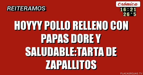 Hoyyy pollo relleno con papas dore y saludable:tarta de zapallitos ...