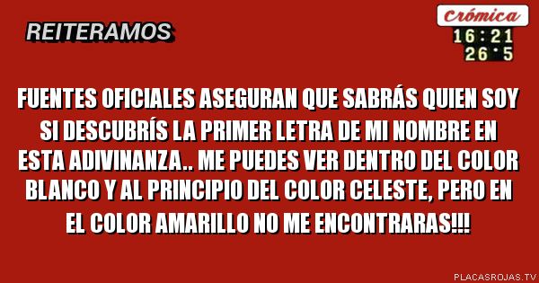 FUENTES OFICIALES ASEGURAN QUE SABRÁS QUIEN SOY SI DESCUBRÍS LA PRIMER ...