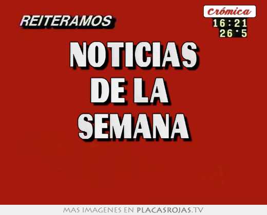 Noticias de la semana - Placas Rojas TV