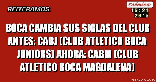 Boca cambia sus siglas del club antes: cabj (club atletico boca juniors ...