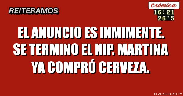 El Anuncio Es Inmimente Se Termino El Nip Martina Ya Compró Cerveza