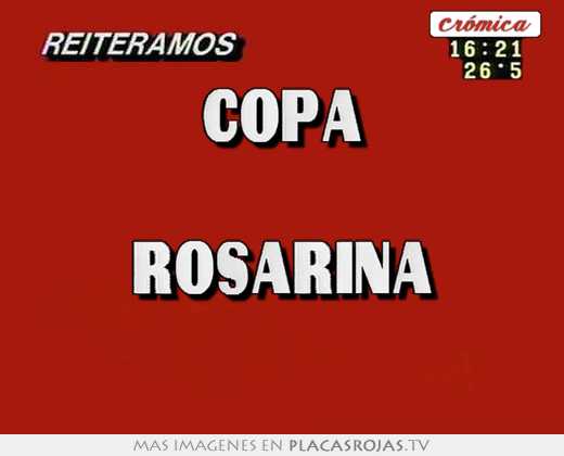 Copa rosarina - Placas Rojas TV