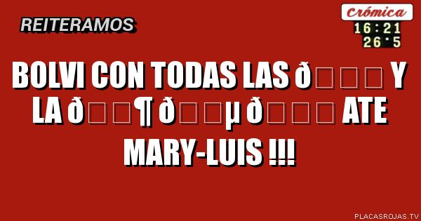 Bolvi con todas las - Placas Rojas TV
