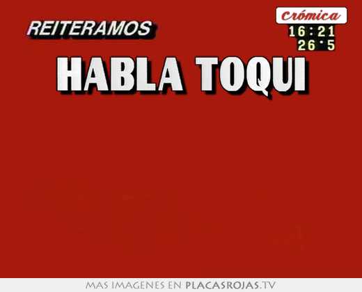 Habla toqui - Placas Rojas TV