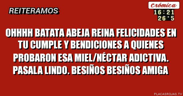 Ohhhh Batata abeja reina felicidades en tu cumple y bendiciones a ...