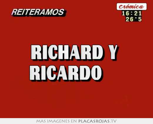 richard y ricardo - Placas Rojas TV