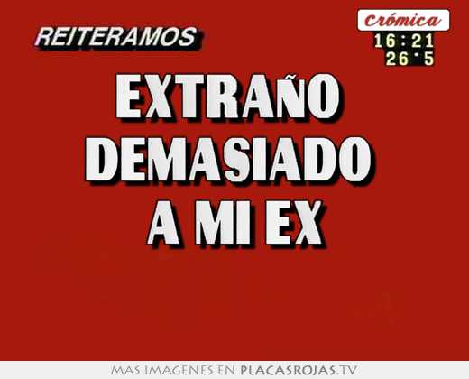 Extraño demasiado a mí ex - Placas Rojas TV