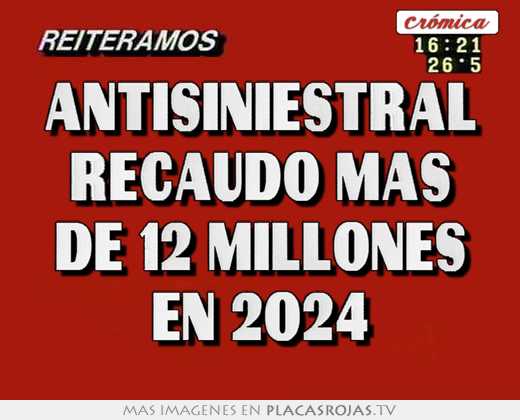 Antisiniestral recaudo mas de 12 millones en 2024 - Placas Rojas TV